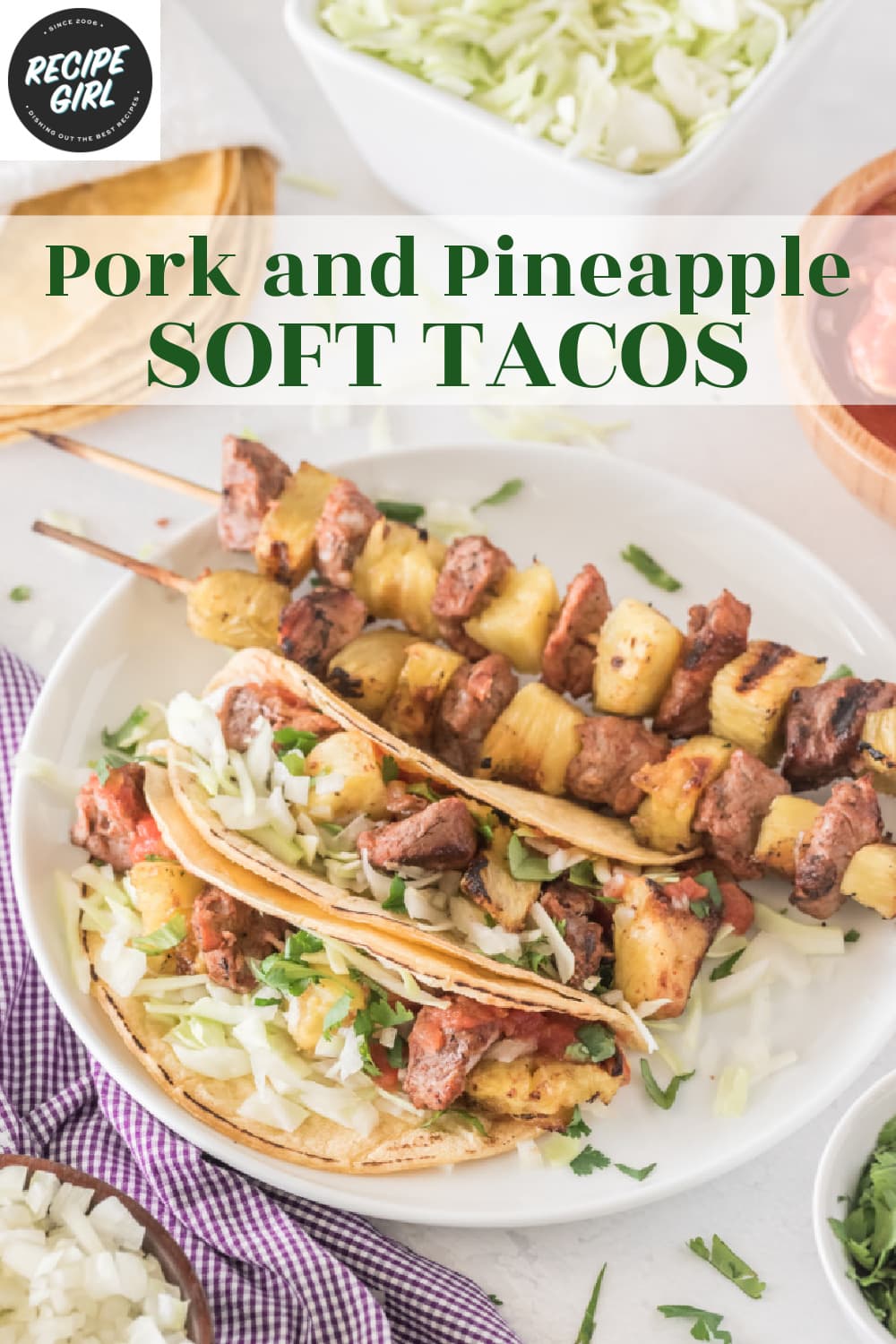 Grilled Pork and Pineapple Soft Tacos - Recipe Girl