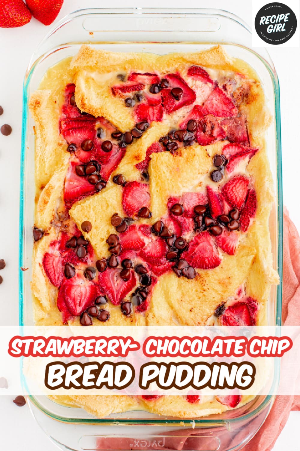 Strawberry Chocolate Chip Bread Pudding - Recipe Girl