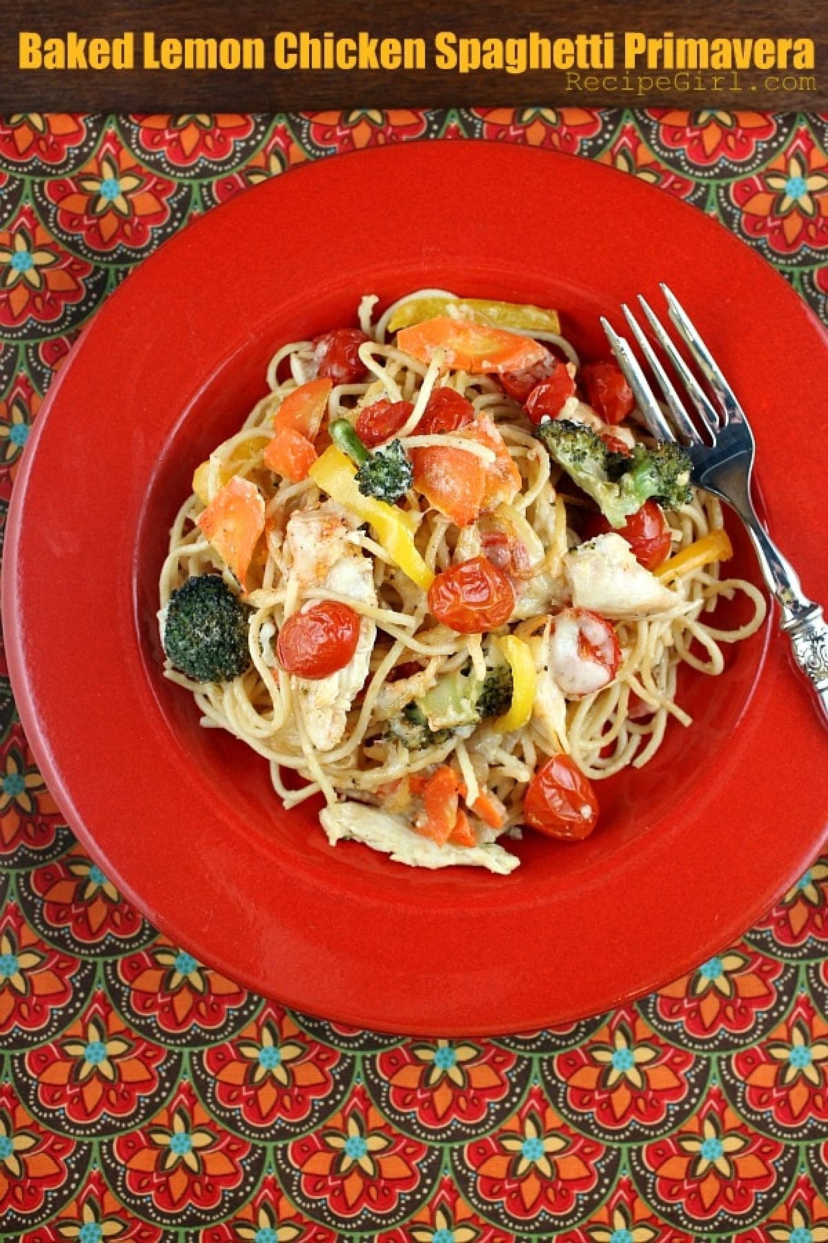 Baked Lemon Chicken Spaghetti Primavera - Recipe Girl