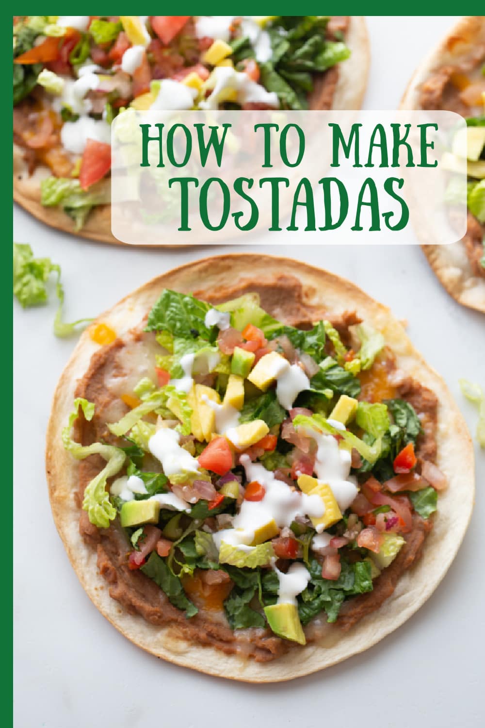 How to Make Tostadas - Recipe Girl®