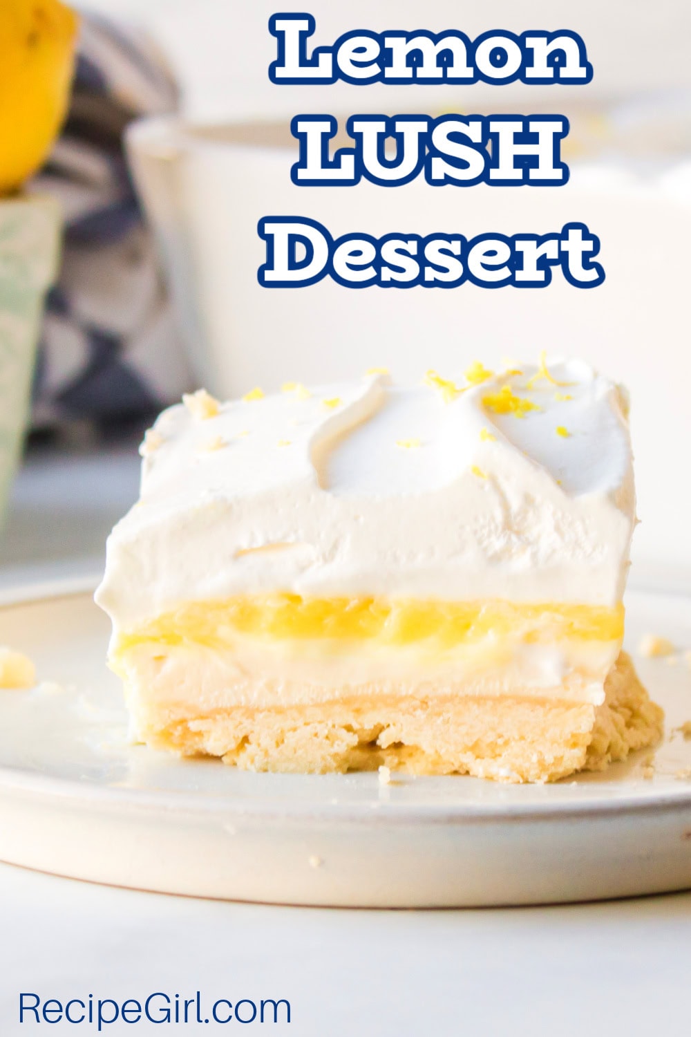 Lemon Lush Dessert - Recipe Girl®